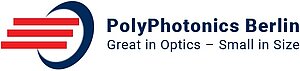 PolyPhotonics Berlin – A technology platform for highly functional optical components